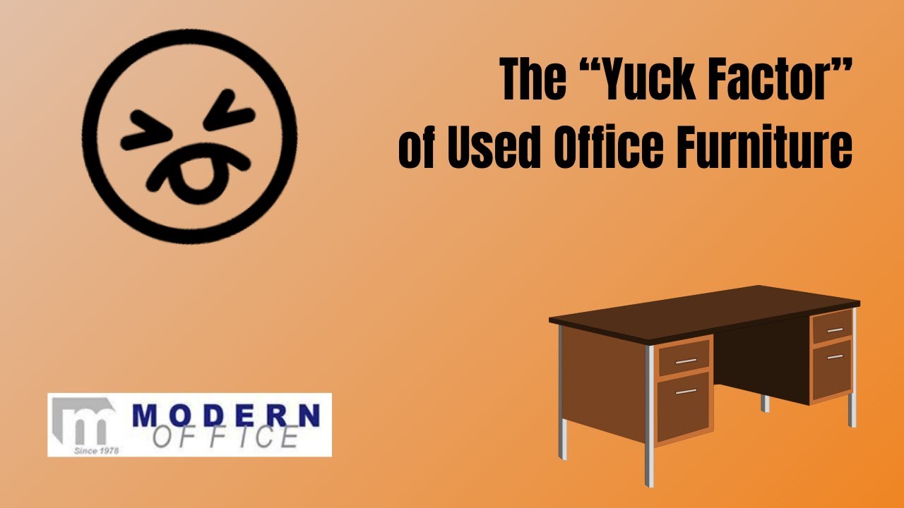 The Yuck Factor of Used Office Furniture - YouTube