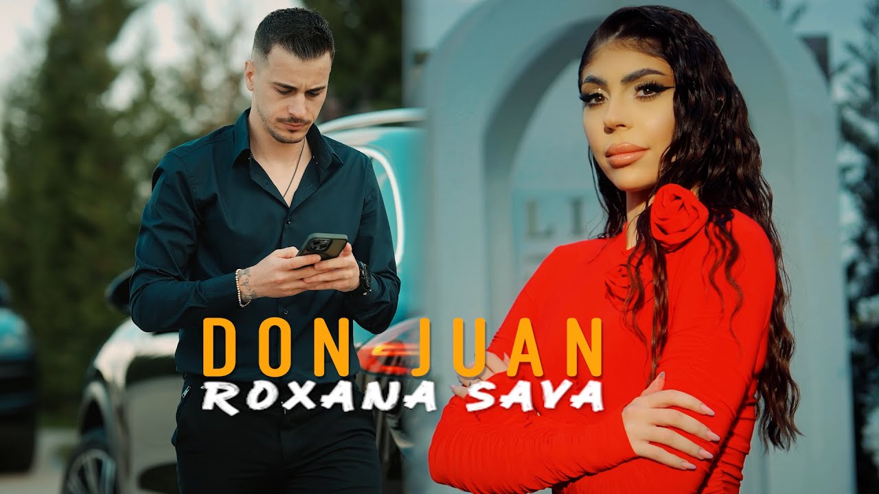 Roxana Sava - Don Juan (Official Video) Special Guests - Alin Mihaila ...