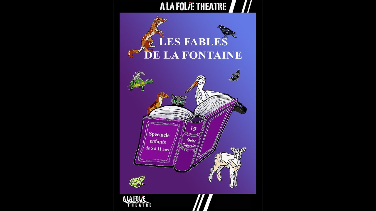 Bande annonceLes fables de la Fontaine - A la Folie Théâtre - YouTube