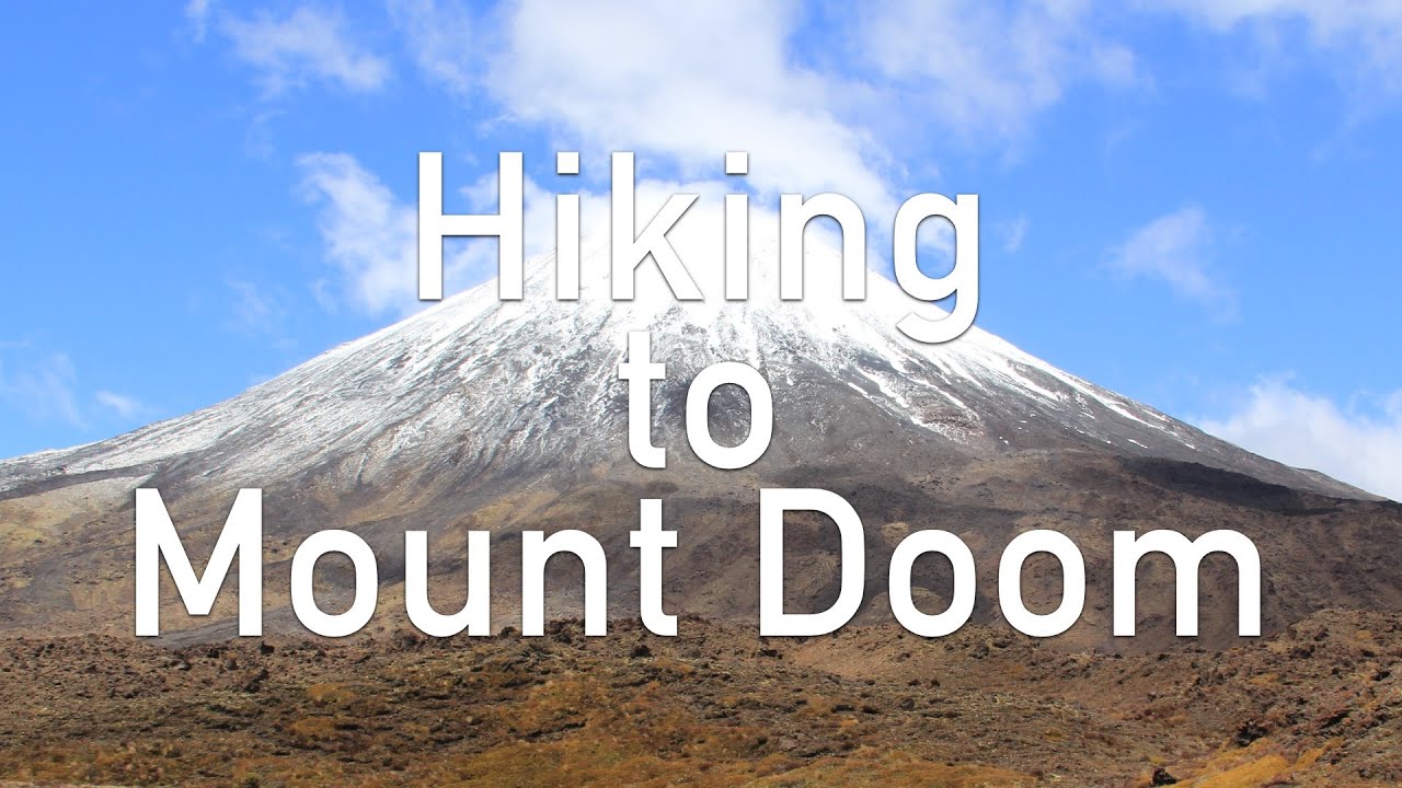 Hiking to Mount Doom - New Zealand - YouTube