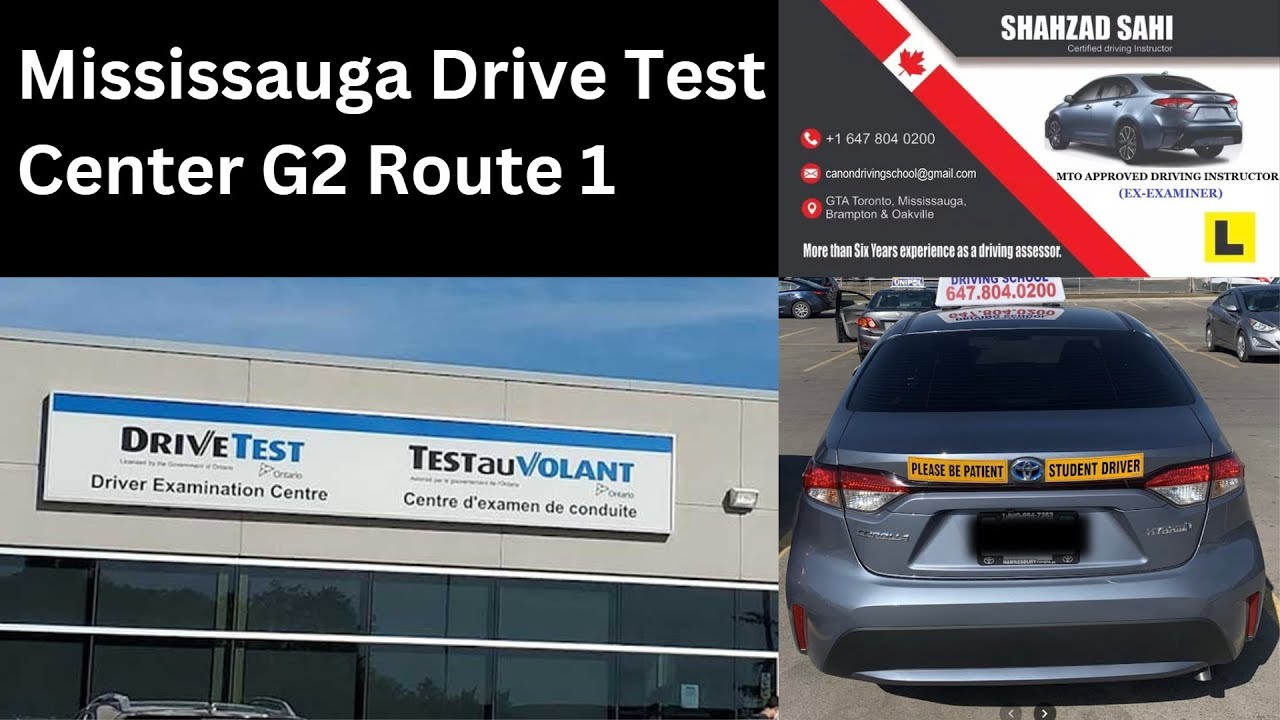 Mississauga Drive Test Center G2 Route 1out of 6 ...CAN -ON DRIVING ...