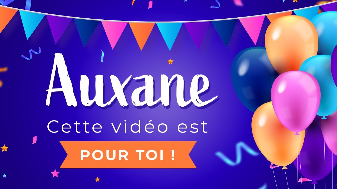 Joyeux anniversaire Auxane ! - YouTube