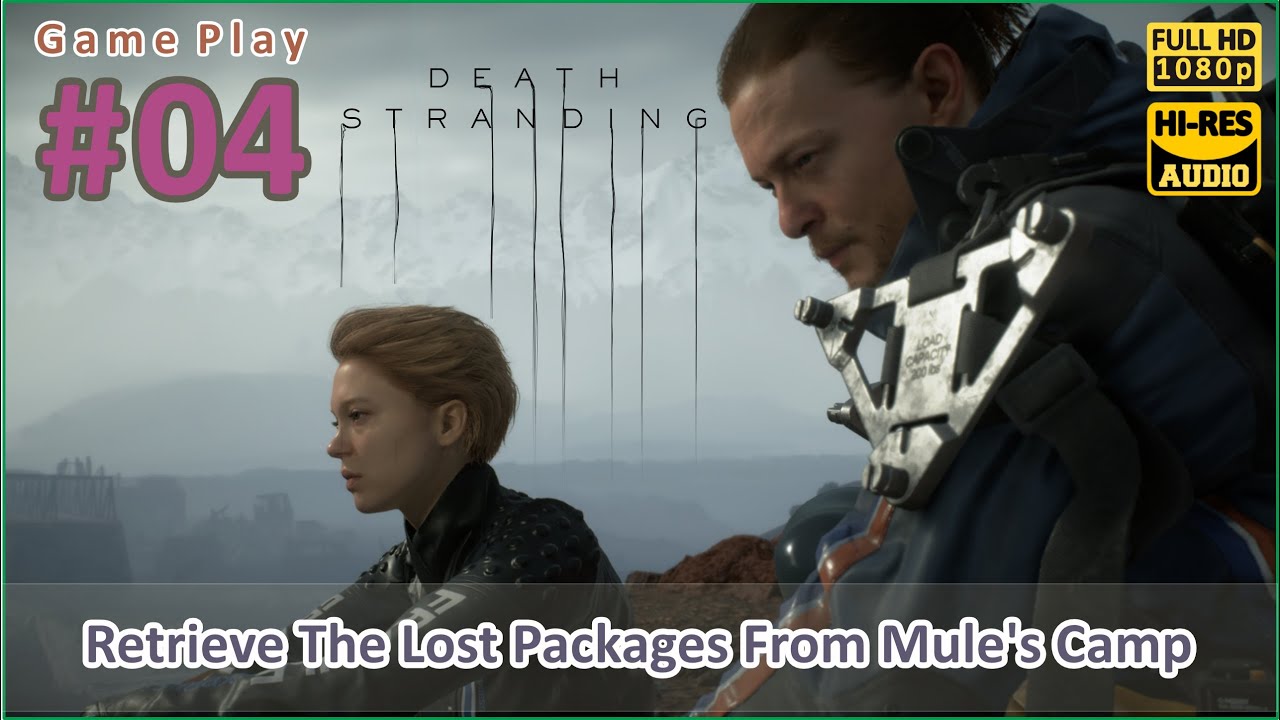 04 Death Stranding - Retrieve The Lost Packages From Mule's Camp - YouTube
