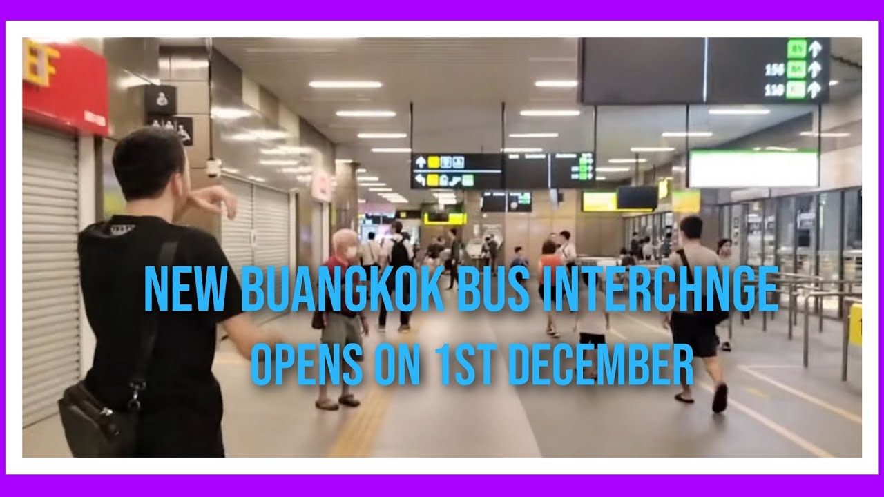 New Buangkok Bus Interchange Tour - YouTube
