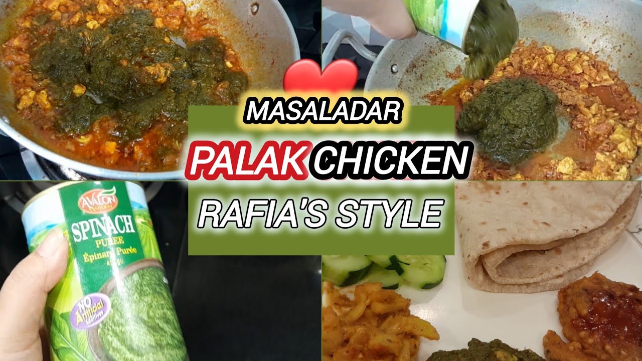 MOUTH WATERING MASALADAR PALAK CHICKEN RECIPE VLOG|MAZA AGYA HOT SPICY CHICKEN SPANISH|RAFIA'S ...