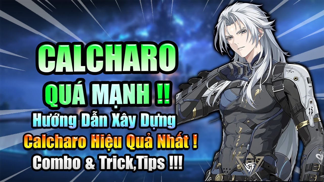 Hướng Dẫn Calcharo Chi Tiết Nhất! | Build Echo - Vũ Khí,Team, Cách ...