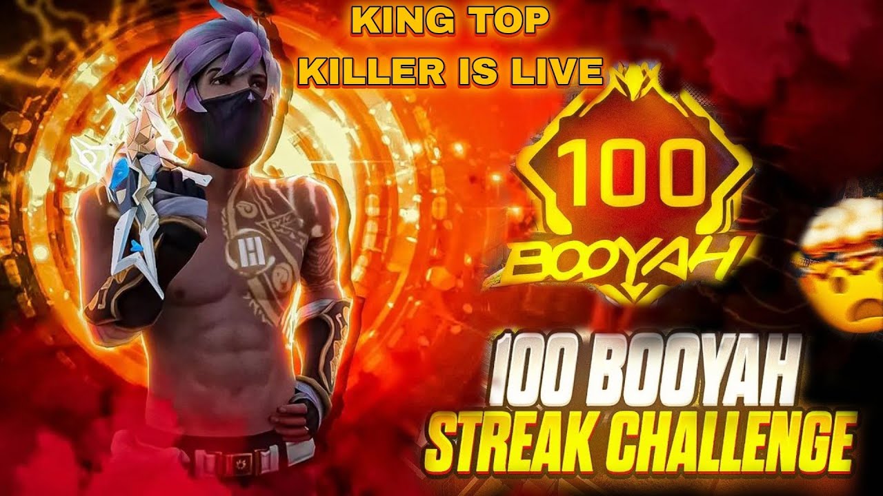 100 BOYAH STREAK CHALLENGE |KING TOP KILLER IS LIVE|FREE FIRE INDIA ...