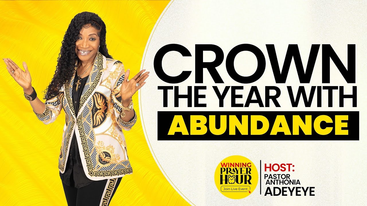 Crown The Year With Abundance | Pastor Anthonia Adeyeye | ALCC Winners ...