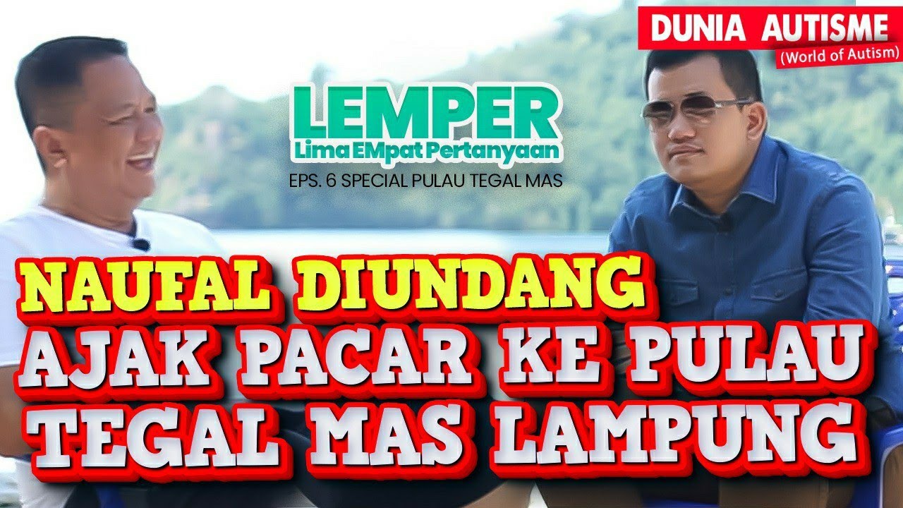 NAUFAL X THOMAS RISKA, DIUNDANG AJAK PACAR KE PULAU TEGAL MAS, LAMPUNG ...