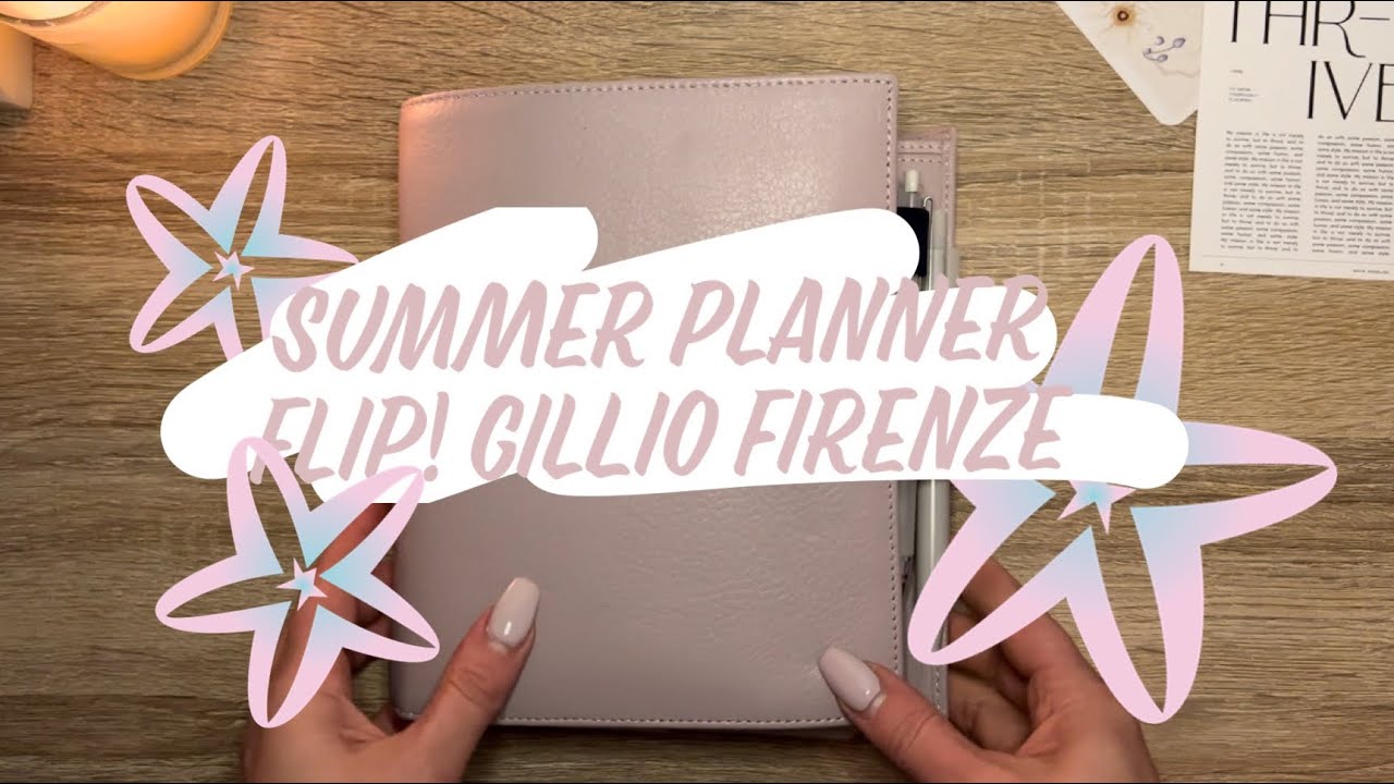 Summer Setup Planner Flip! Gillio Firenze - YouTube