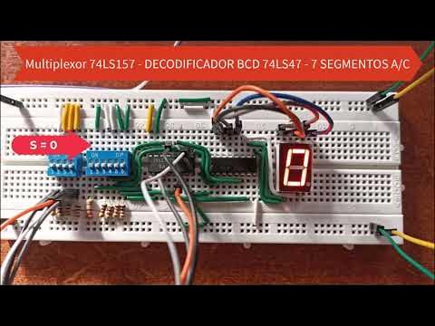 Multiplexor 74LS157 - DECODIFICADOR BCD 74LS47 - 7 SEGMENTOS ÁNODO COMÚN - YouTube