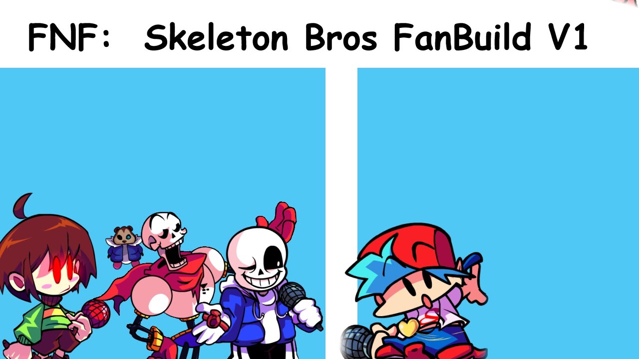 Friday Night Funkin' Skeleton Bros FanBuild V1 - YouTube
