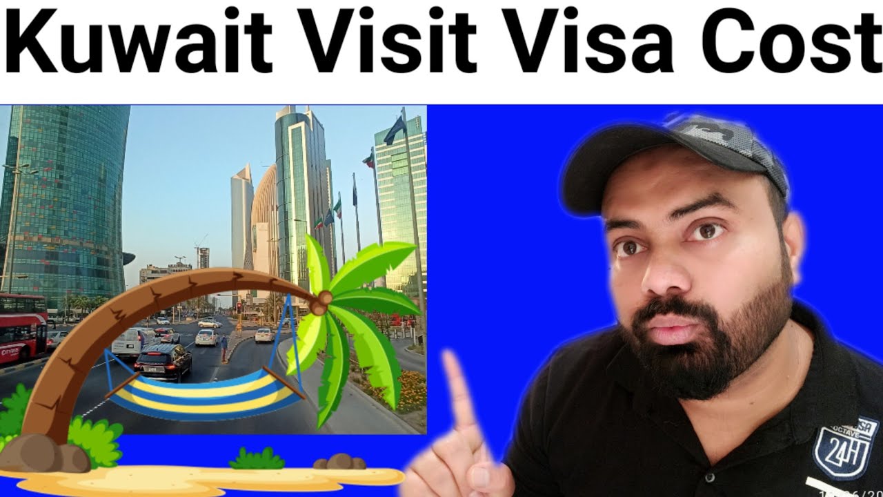 Kuwait Visit Visa Cost 2022 YouTube kuwait-visit-visa-cost-2022-youtube