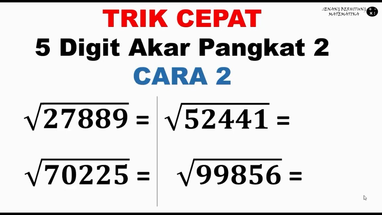 Trik Cepat Berhitung 5 Digit Akar Pangkat 2 Cara-2 - YouTube