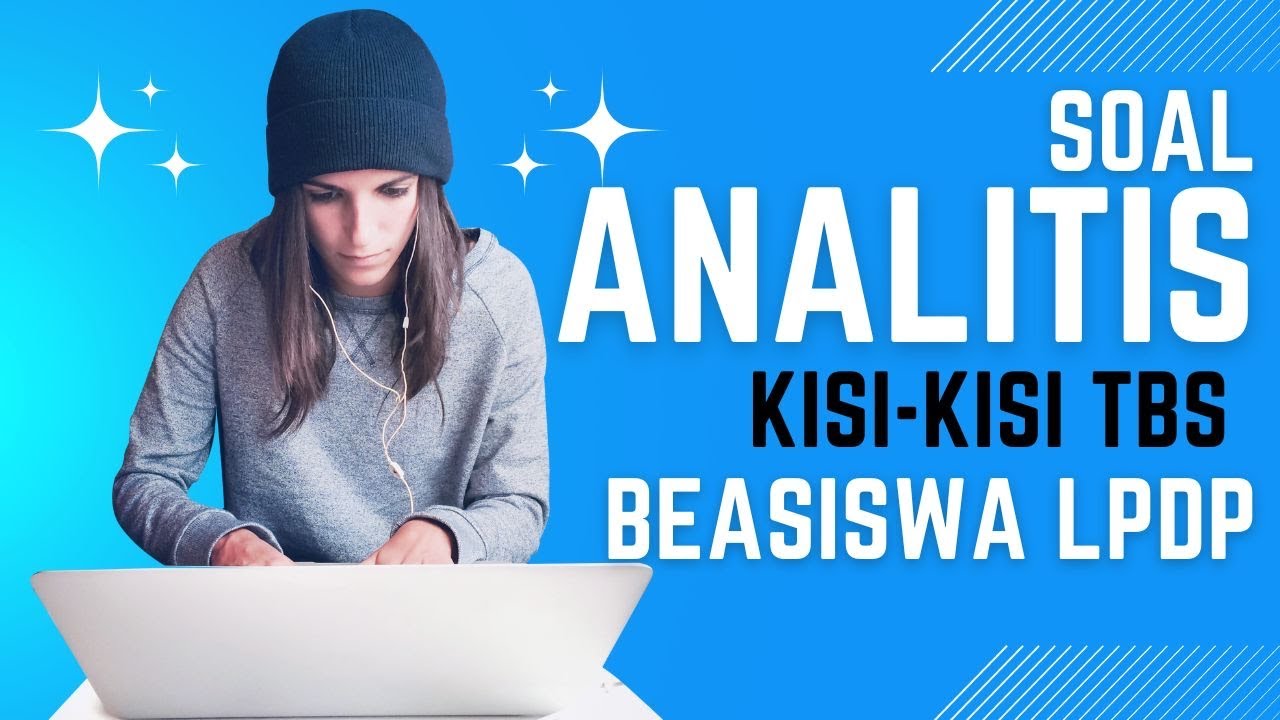 KISI-KISI TBS LPDP SOAL DAN PEMBAHASAN || Analitis (Logika verbal ...