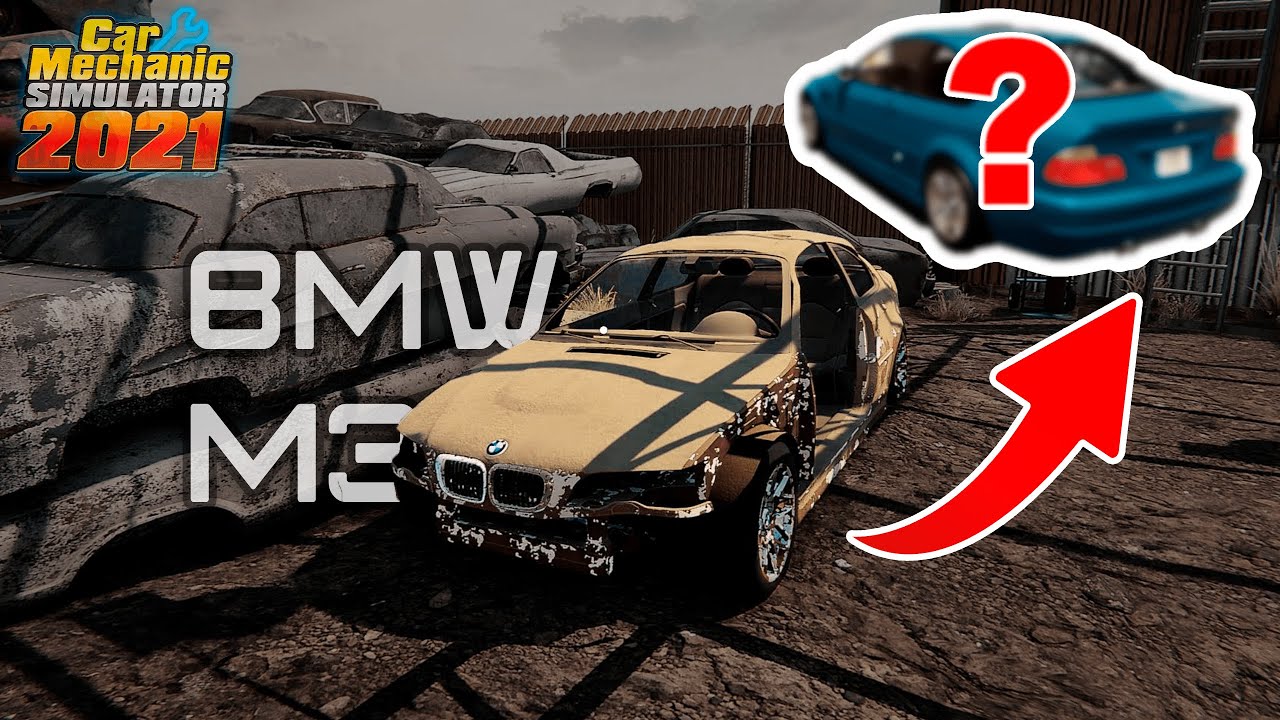 Rebuilding BMW M3 E46. Car Mechanic Simulator 2021 gameplay. - YouTube