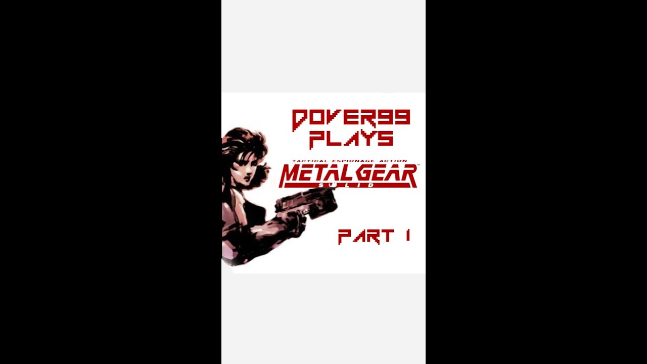MGS1 Playthrough Part 1 (Vertical Video) - YouTube