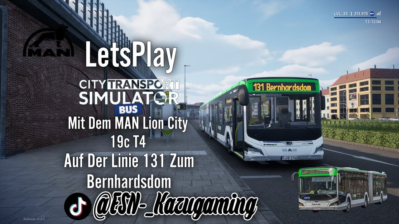 City Transport Simulator Linie 131 Zum Bernhardsdom Mit dem MAN Lion ...