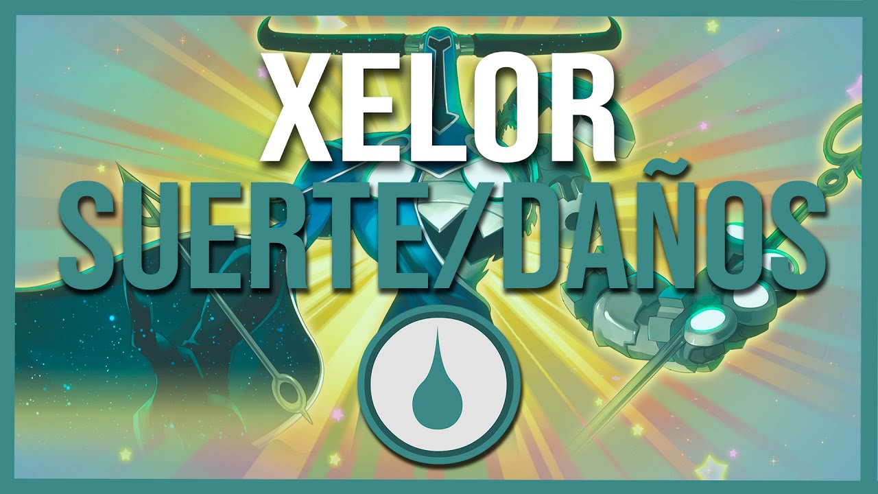 XELOR DE SUERTE/DAÑOS | Presentación + Koliseos - YouTube