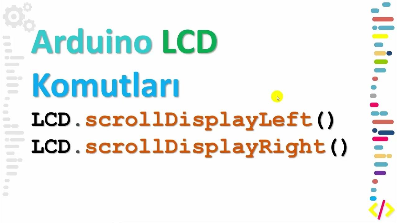 LCD Programlama 12 - Arduino LCD Programlama LCD scrollDisplayRight LCD scrollDisplayLeft - YouTube