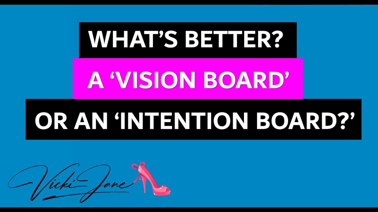 What’s better a Vision Board or an Intention Board? | VICKI HANE # ...