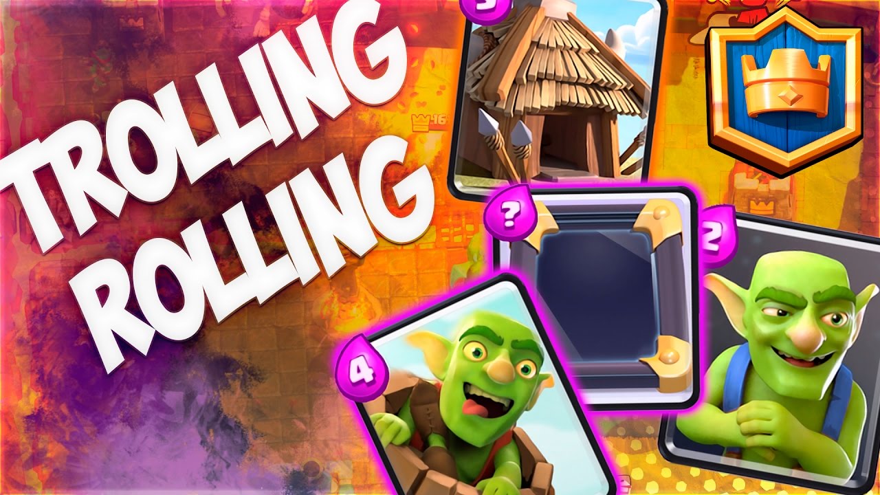 Trolling Rolling, Clash Royale Troll Deck - YouTube