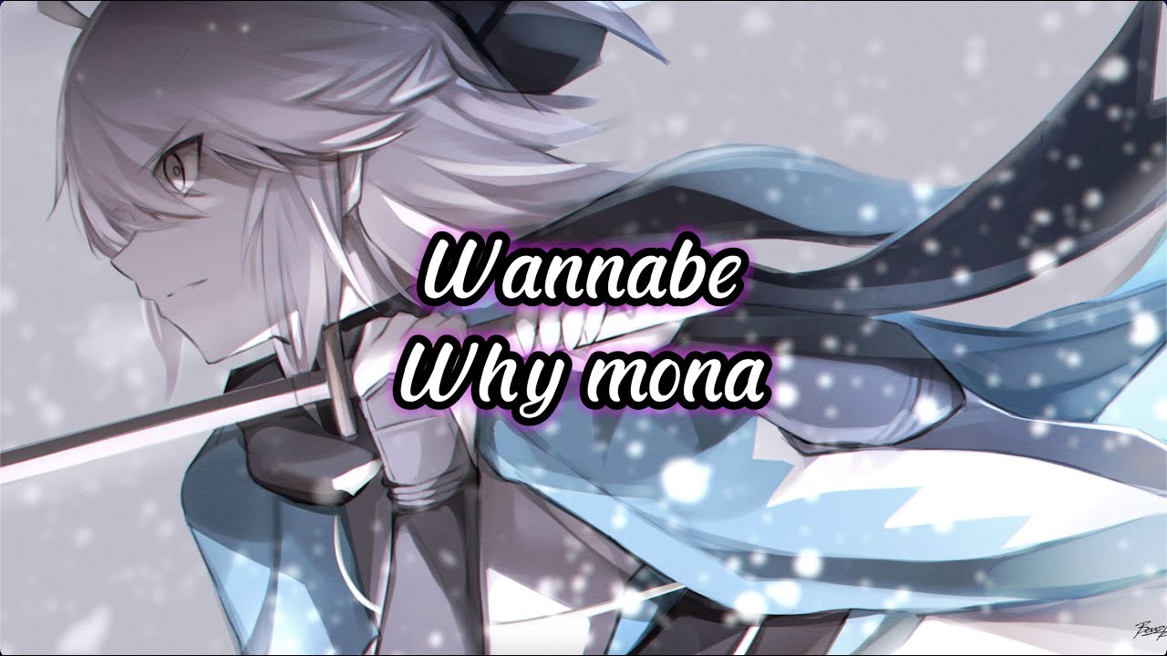 wannabe-why mona(lyrics) - YouTube