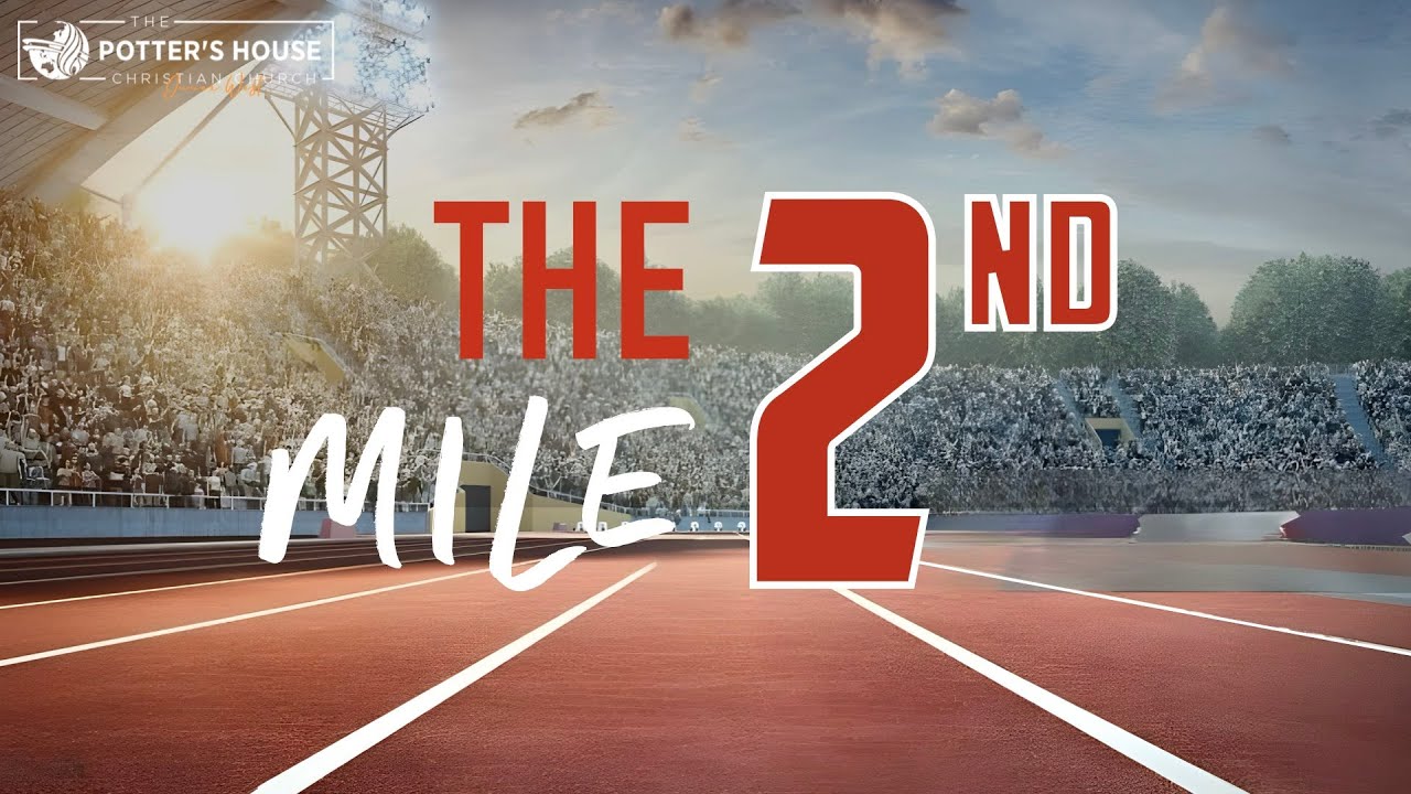 The 2nd Mile | Pastor Dinh Luu - YouTube
