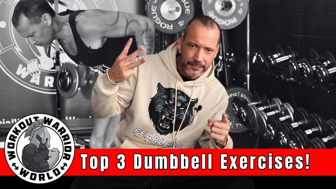 Top 3 Exercises for Full Body Dumbbell Workouts | Workout Warrior ...