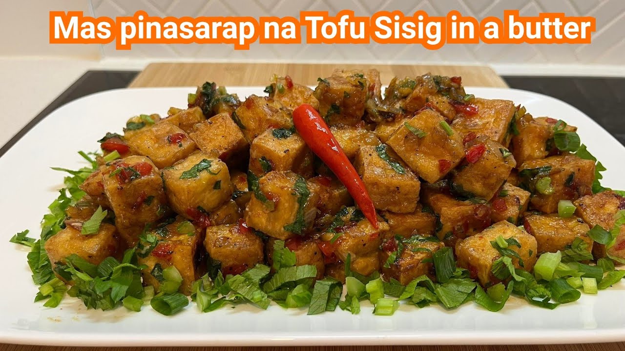 Mas pinasarap na Tofu Sisig in a Butter a friendly budget recipe - YouTube