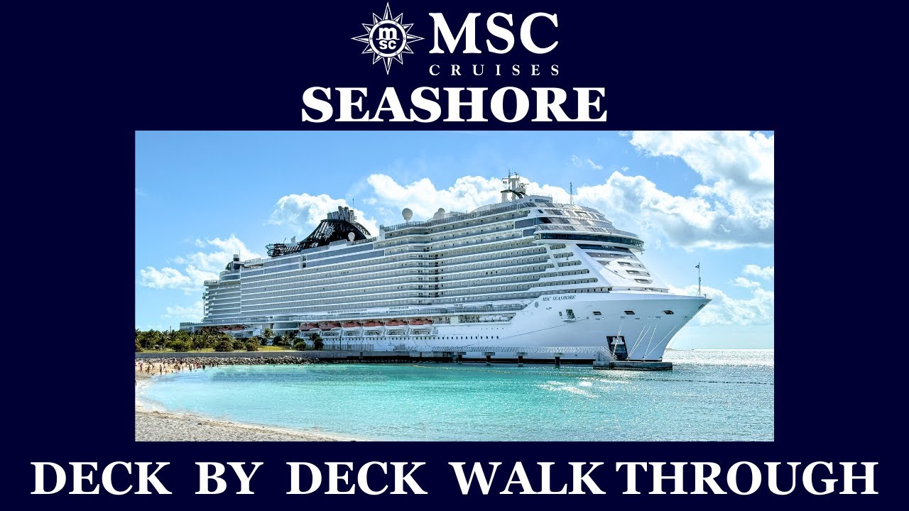 MSC Seashore Complete Ship Walk Through in 4K - YouTube