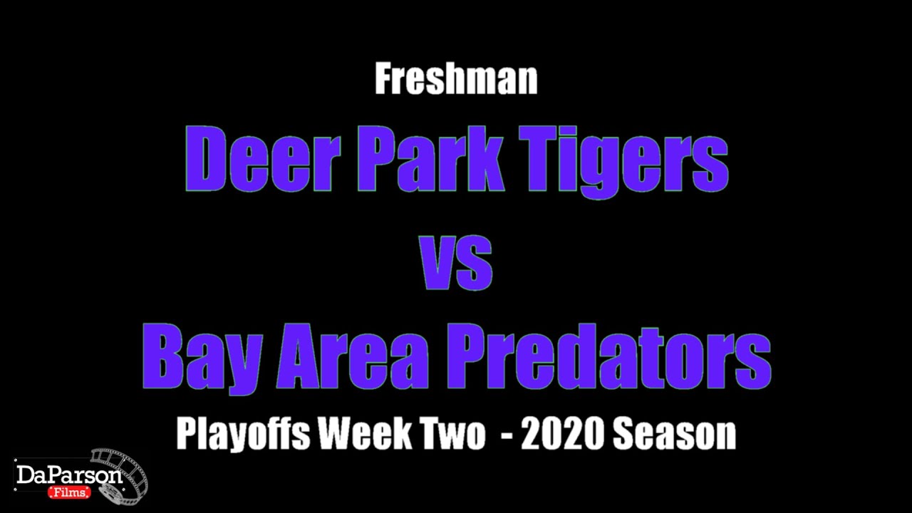 Second Round - FRESHMAN - Deer Park Tigers vs Bay Area Predators - YouTube