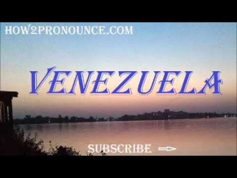 How To Pronounce VENEZUELA - YouTube