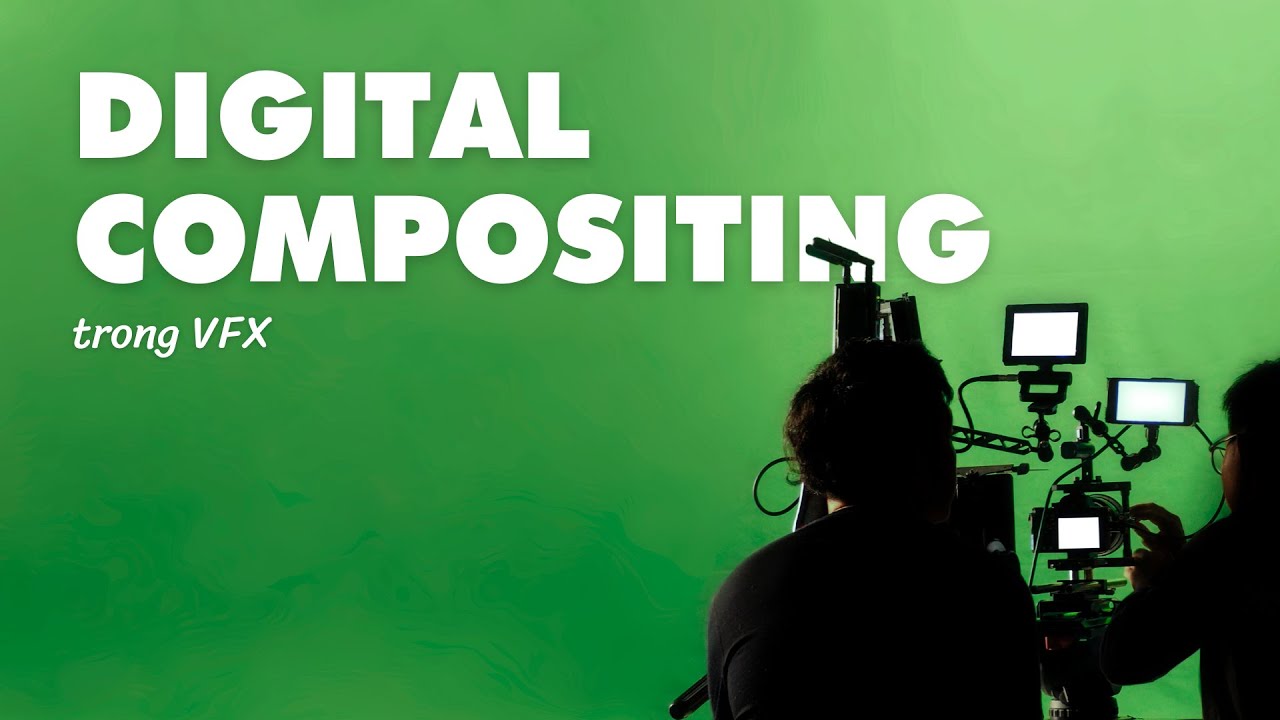 [D22-PTIT]- DIGITAL COMPOSITING TRONG VFX - YouTube