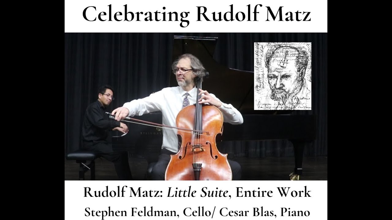 Rudolf Matz: Little Suite for Cello and Piano, Entire. Stephen Feldman ...