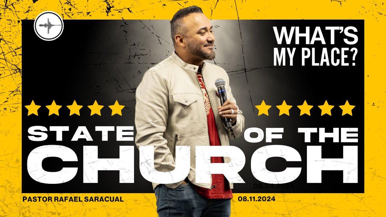STATE OF THE CHURCH: What's My Place? | Rafael Saracual - YouTube