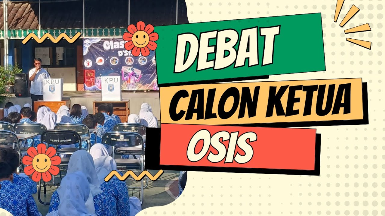 DEBAT KANDIDAT KETUA OSIS | 2024-2025 - YouTube
