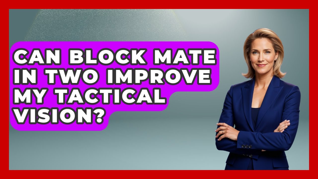 Can Block Mate In Two Improve My Tactical Vision? - The Chess Codex - YouTube