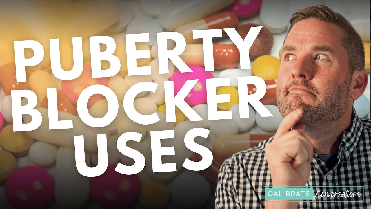 Puberty Blockers: Correct Use and Safety - YouTube