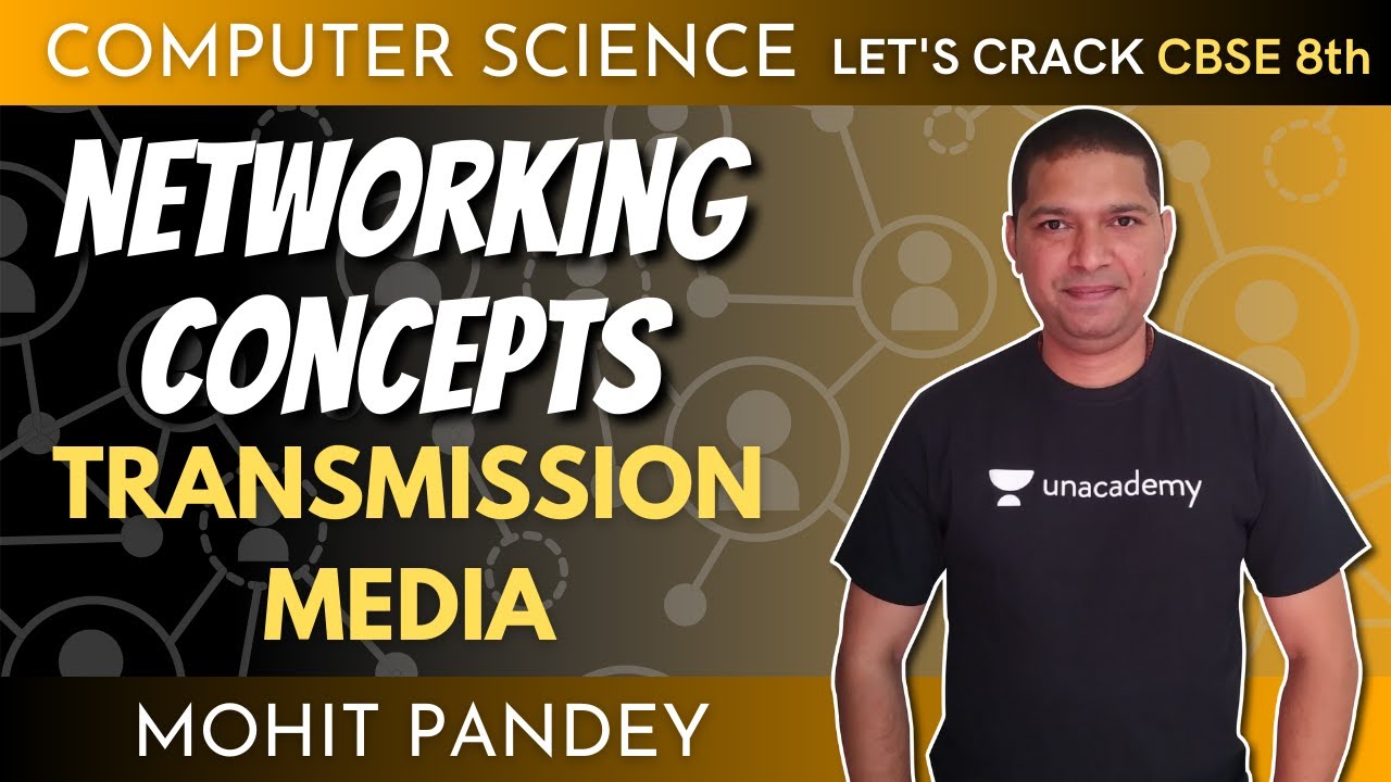 Networking Concepts | Transmission Media | Computer Science | 8th CBSE ...