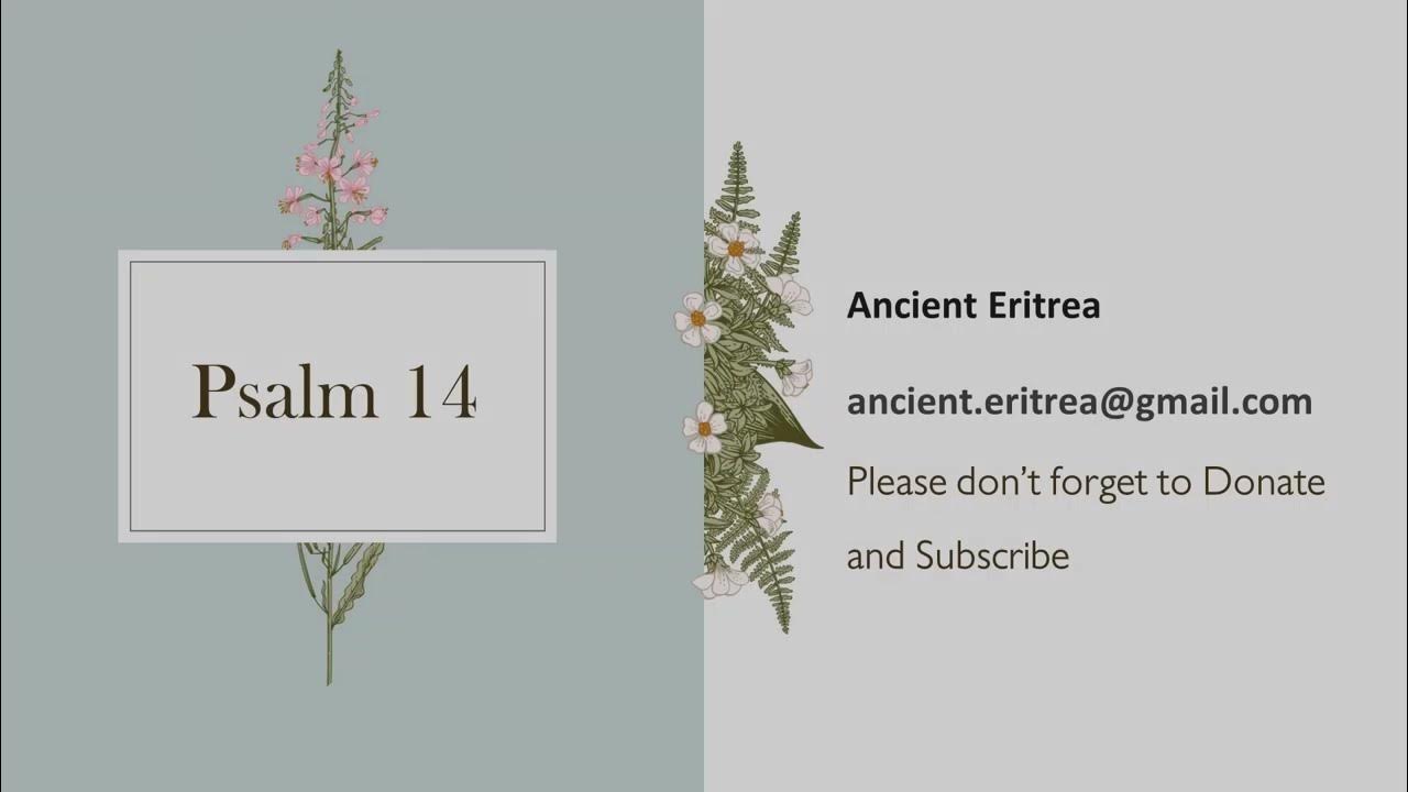 Psalms 14 Reading Bible in Ge'ez Language The fool hath said in his heart, There is no God ...