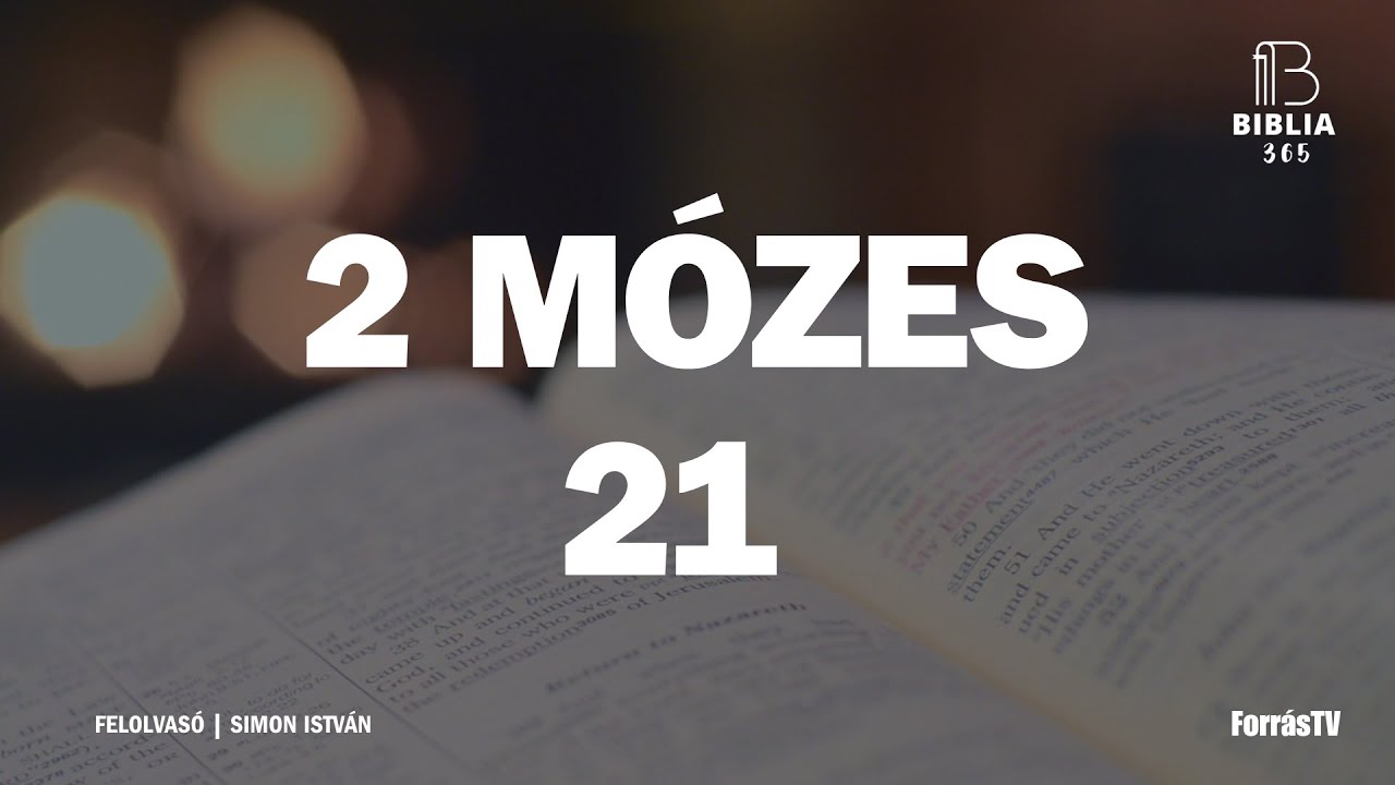 Mózes 2. könyve 21. fejezet - YouTube