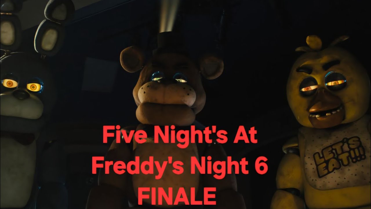 Five Night's At Freddy's Night 6 FINALE - YouTube