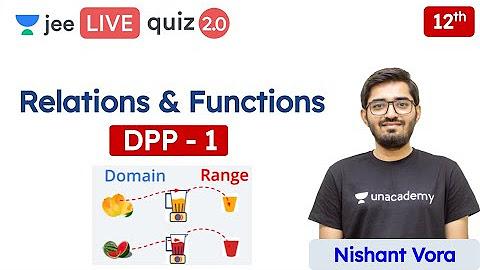 JEE | Relations & Functions DPP - Playlist | Class 12 | Unacademy JEE | JEE LIVE Quiz 2.0 | IIT ...