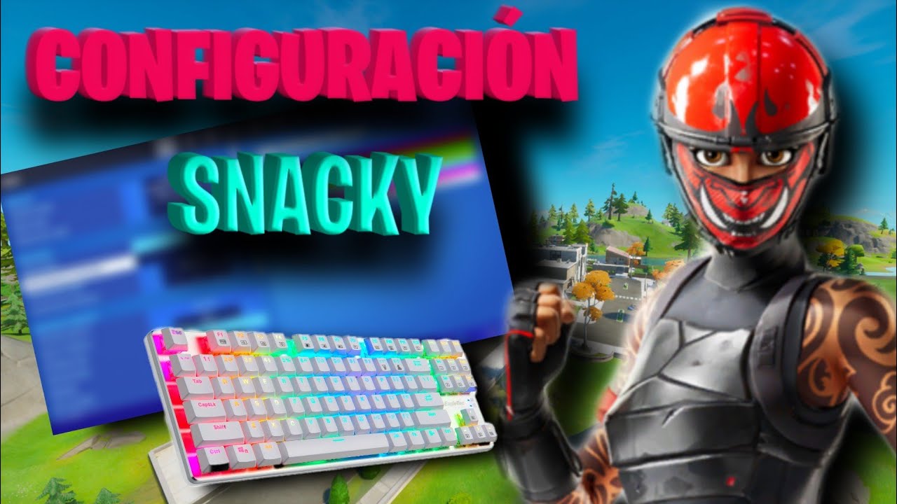 🔴🖥️NUEVA CONFIGURACIÓN de SNACKY|SENSIBILIDAD de SNACKY en FORTNITE 3 ...