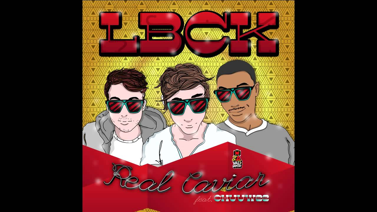 LBCK ft. Chuuwee - Real Caviar - YouTube