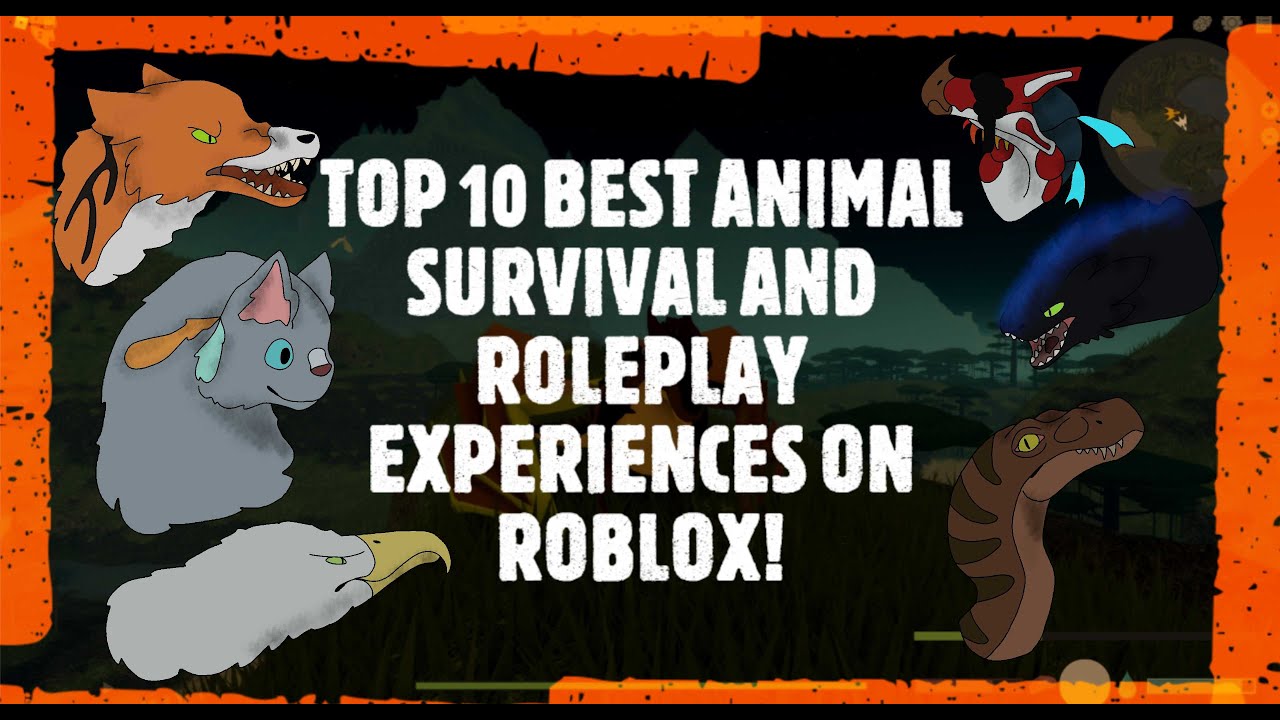 TOP 10 BEST ROBLOX ANIMAL ROLEPLAY SURVIVAL EXPERIENCES YouTube top-10-best-roblox-animal-roleplay-survival-experiences-youtube