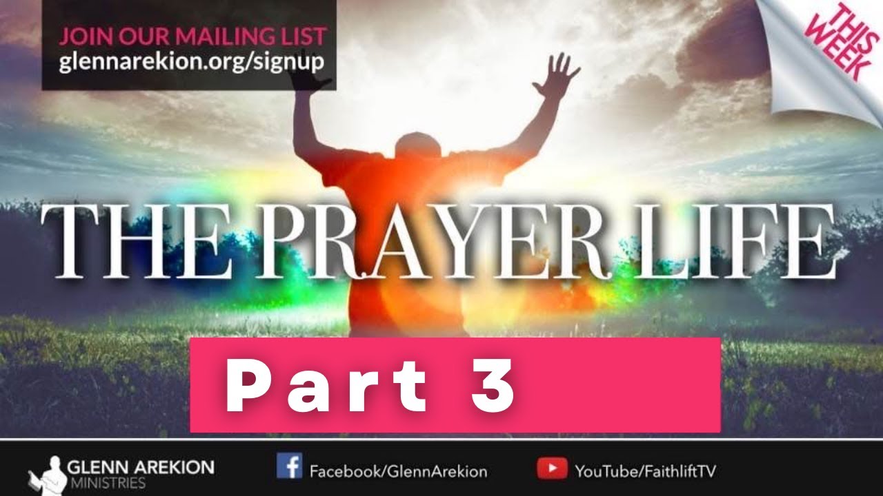 The prayer life -3 - YouTube