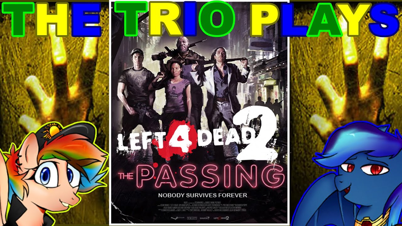 THE PASSING OF THE HORDE IS HERE | The Trio Plays Pony 4 Dead 2 (The ...