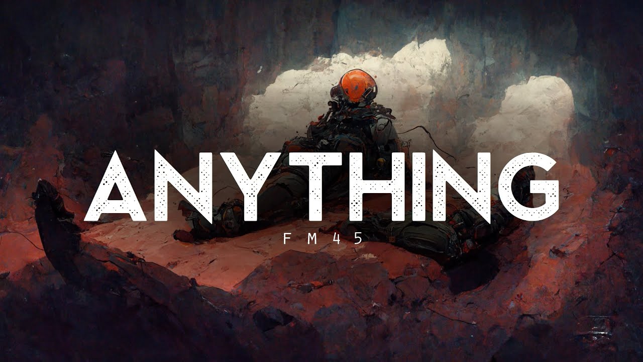 Anything - Fm45 (LYRICS) - YouTube